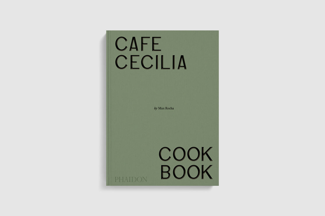 “Café Cecilia Cookbook” by Max Rocha | DSM London