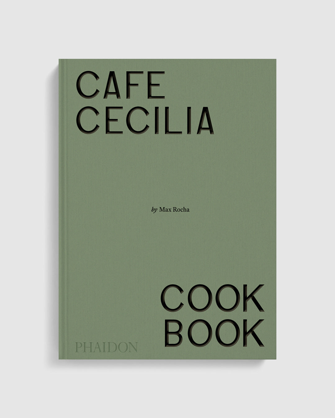 “Café Cecilia Cookbook” by Max Rocha | DSM London
